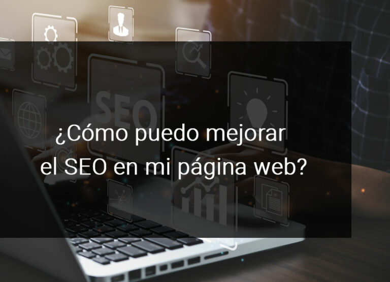 ¿Cómo puedo mejorar el SEO en mi página web?